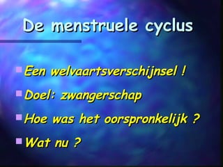 De menstruele cyclus | PPT
