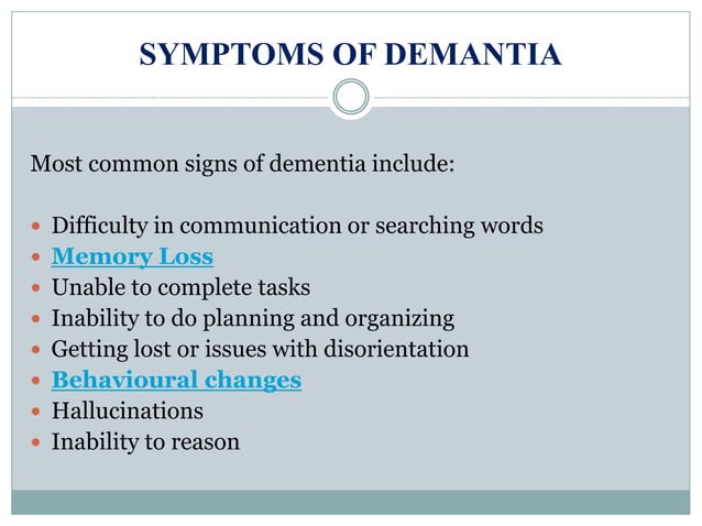 Dementia : Symptoms, Causes and Treatment | PPTX