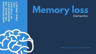 Memory loss Dementia | PPTX