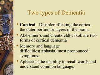 Dementia and alzheimer's | PPT
