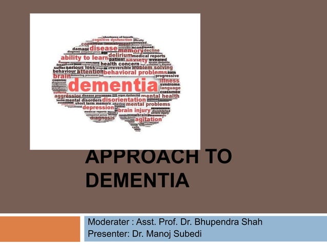 Approach to Dementia | PPT
