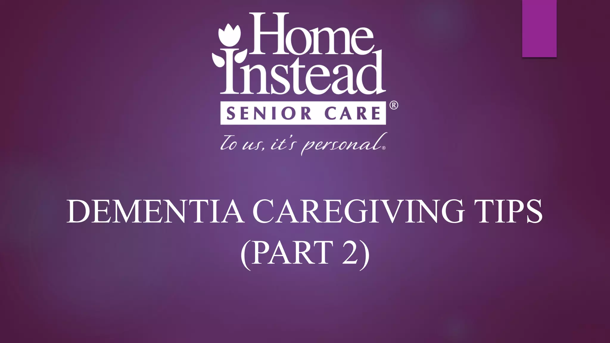 Dementia Caregiving Tips Part 2 Ppt