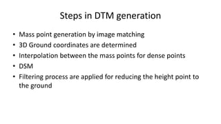 DSM/DTM/DEM generation from aerial photogrrametry.pptx
