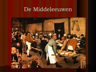 De Middeleeuwen | PPT