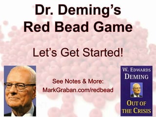Mark Graban Deming Red Bead 2016 SHS | PPTX