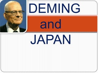 How Deming's Quality Teachings Transformed Post-War Japanese Industry | PPT