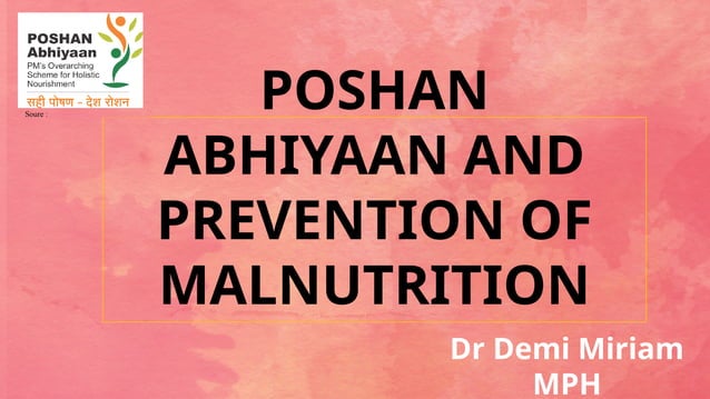 Poshan Abhiyaan And Prevention Of Malnutrition Pptx
