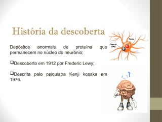 DEMÊNCIA DE CORPUSCULO DE LEWI - PARTE 1.ppt