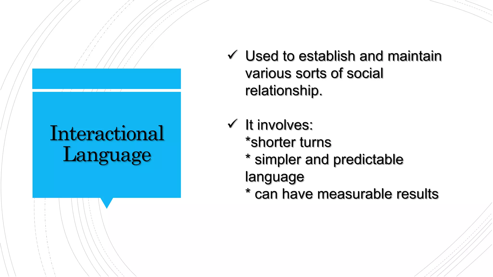 Transactional and Interactional Language | PPTX