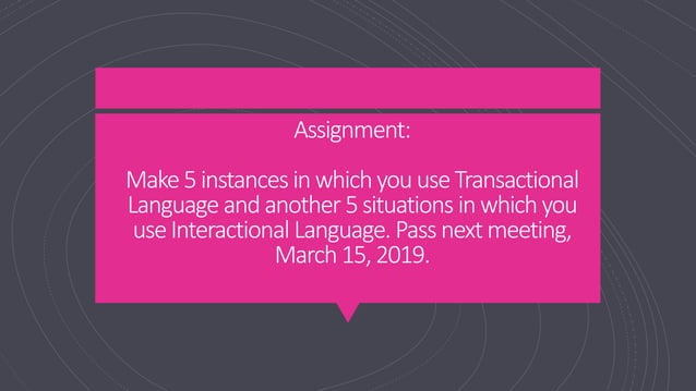 Transactional and Interactional Language | PPTX