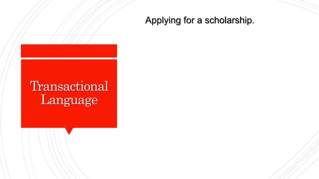 Transactional and Interactional Language | PPTX