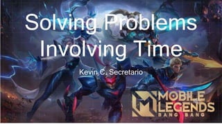 Solving Problems Involving Time Math 5 .pptx