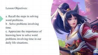 Solving Problems Involving Time Math 5 .pptx