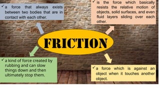 Causes of Friction AND EXAMPLES OF FRICTION demo.pptx