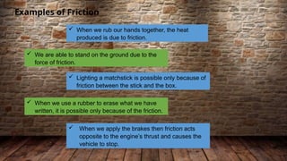Causes of Friction AND EXAMPLES OF FRICTION demo.pptx