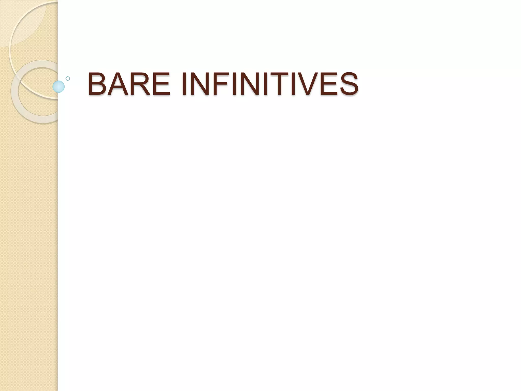 Demo bare infinitives | PPTX