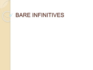 Demo bare infinitives | PPT