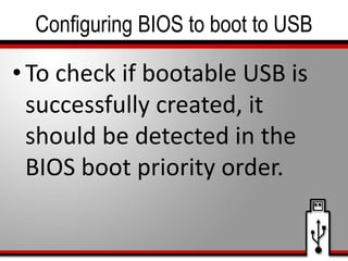 POWER POINT PRESENTATION ON HOW TO CREATING BOOTABLE USB.pptx | Operating Systems | Computer ...