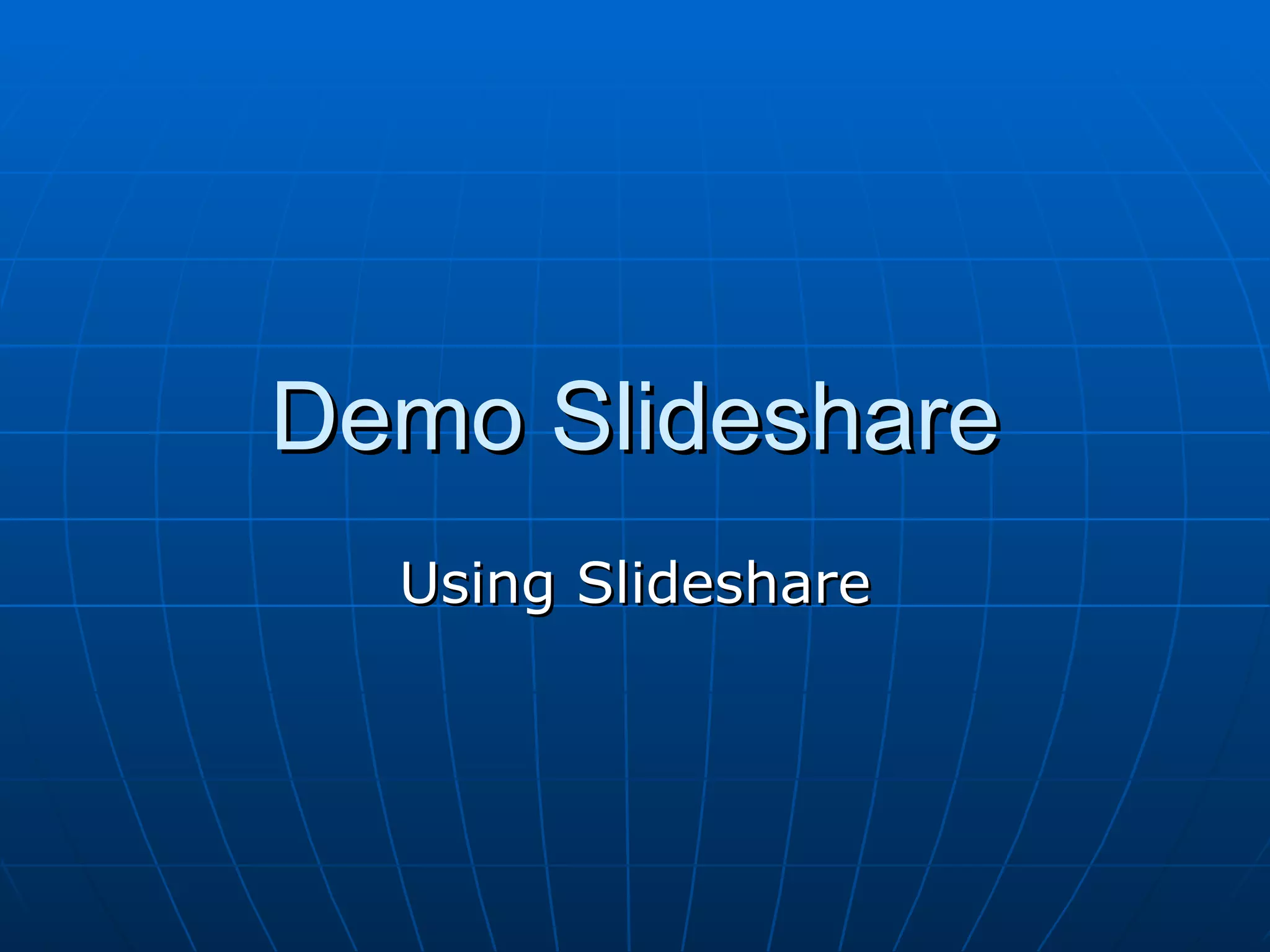 Demo Slideshare | PPT