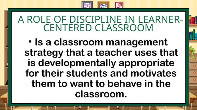 Role of discipline in a learner centered classroom.pptx | Educational Assessment | Education