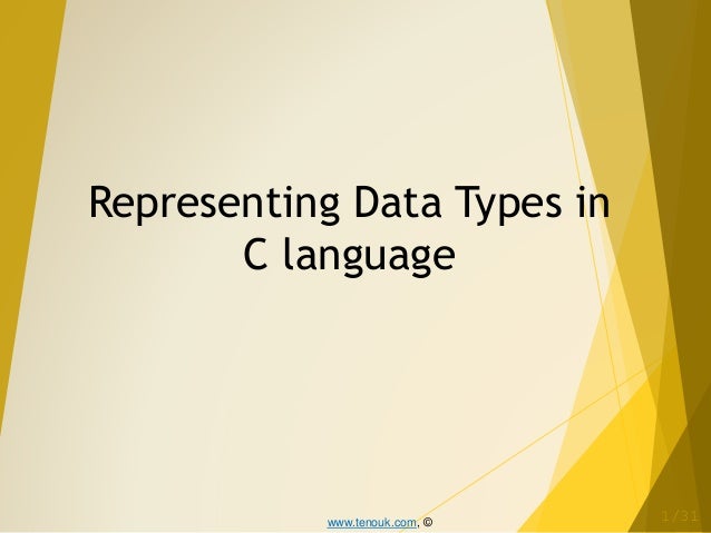 representing Data in C.pptx | Programming Languages | Computing