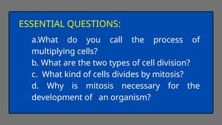 SCIENCE SEVEN QUARTER TWO LESSON IN MITOSIS.pptx