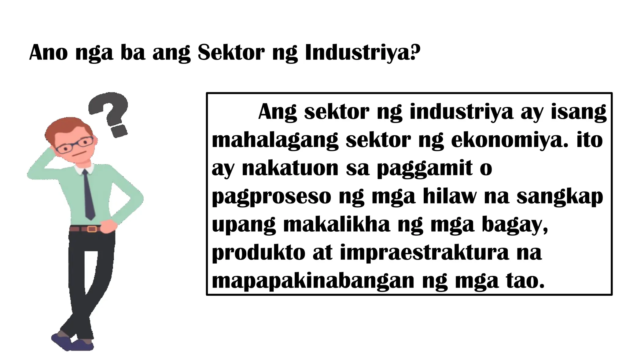 Sektor ng Industriya Araling Panlipunan 9 | PPTX