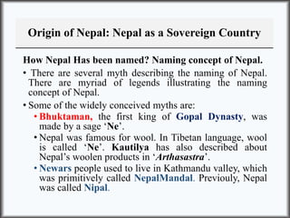 Origin of Nepal: Nepal as a Sovereign Country | PPTX