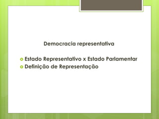 Democracia representativa e direta | PPT