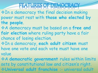 Features of Democracy with merits and demerits | PPTX