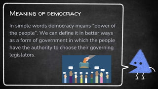Democracy is better | PPTX