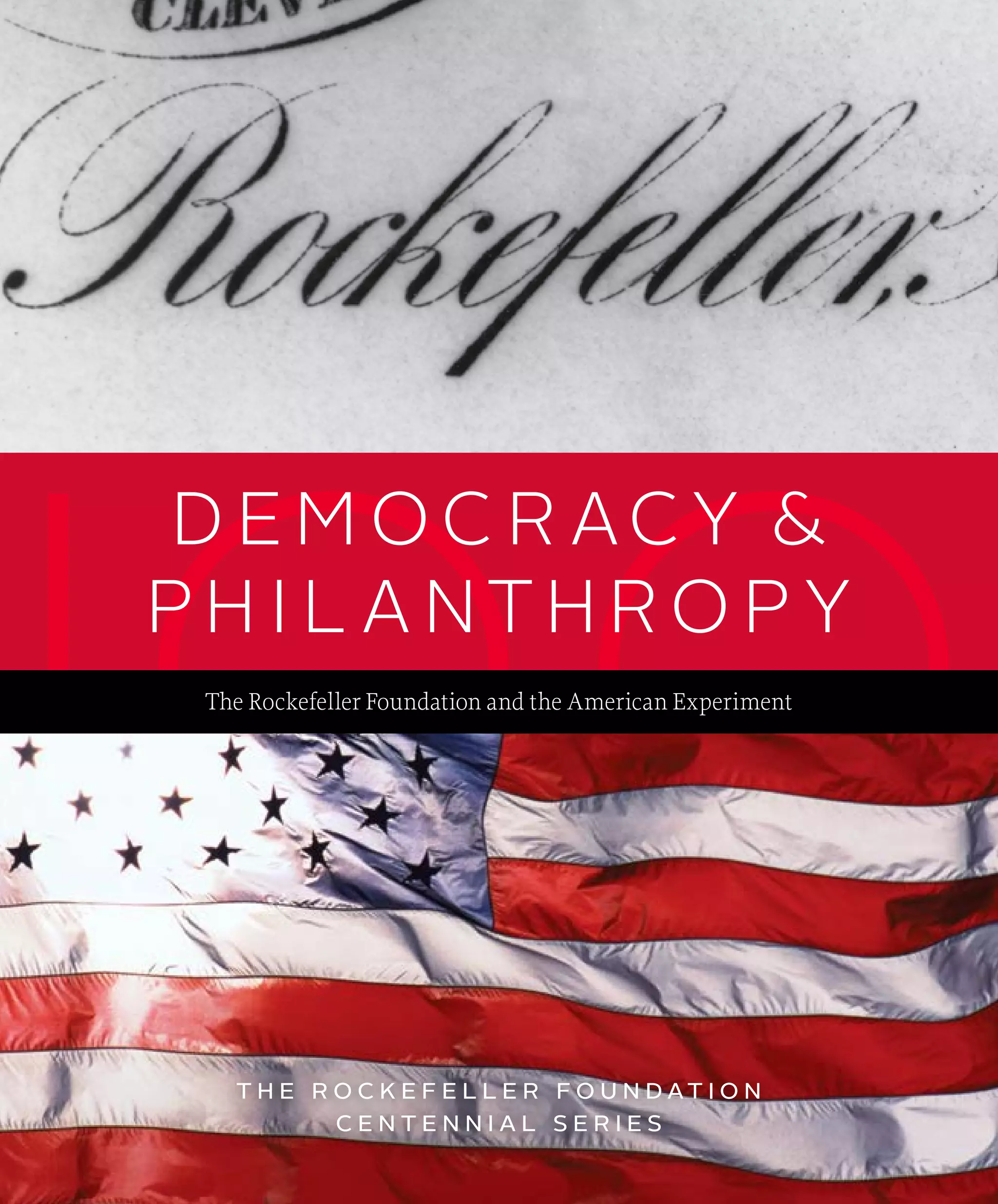 Democracy & Philanthropy: The Rockefeller Foundation and the American ...