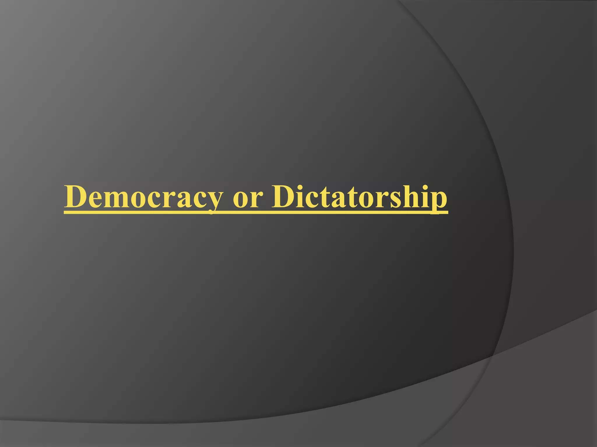 Democracy vs dictatorship | PPTX