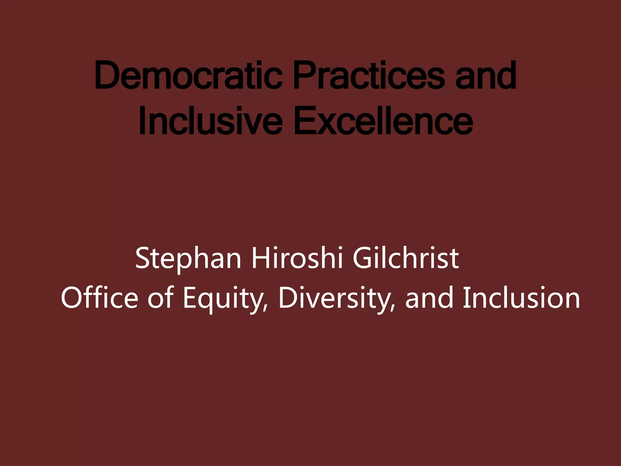 Democratic Practices and Inclusive Excellence | PPTX
