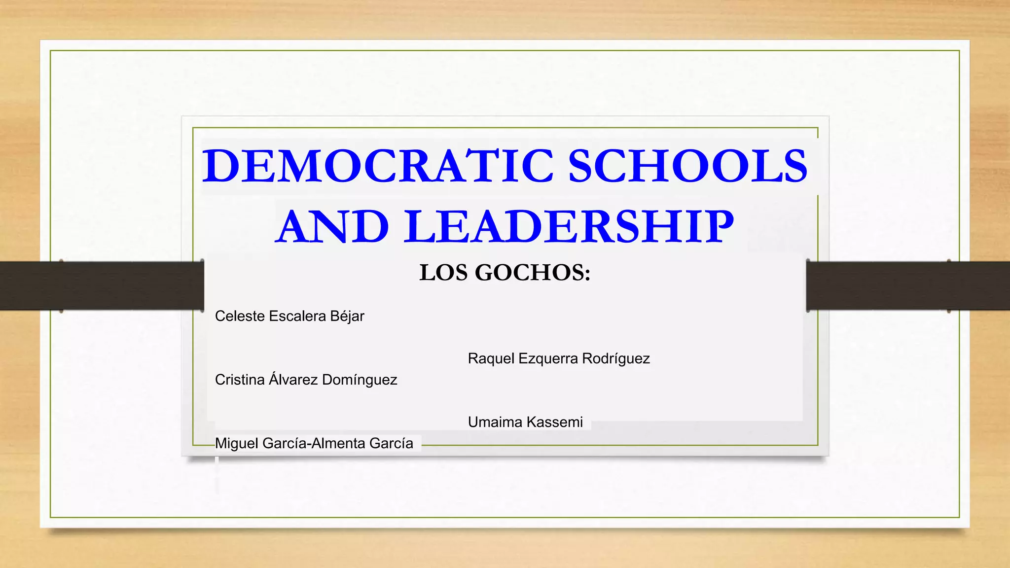 Democratic schools and leadership.pptx