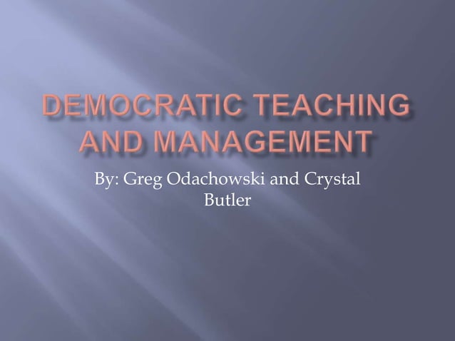Democratic teaching and management | PPTX | Parenting Children Aged 4 ...