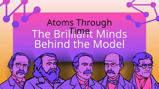 timeline of the atomic models in science chemistry | PPTX