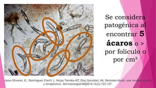 demodicosis, una patología poco frecuente. | PPTX
