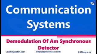 Demodulation of am synchronous detector | PPTX