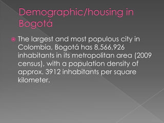Demographic In Bogota , Columbia Powerpoint | PPTX