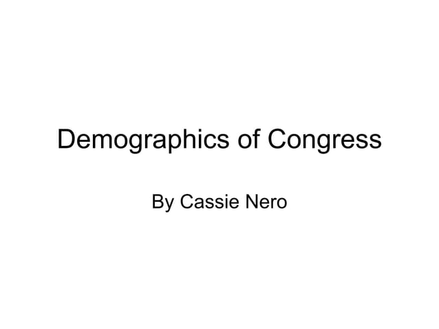 Demographics Of Congress (edited) | PPT