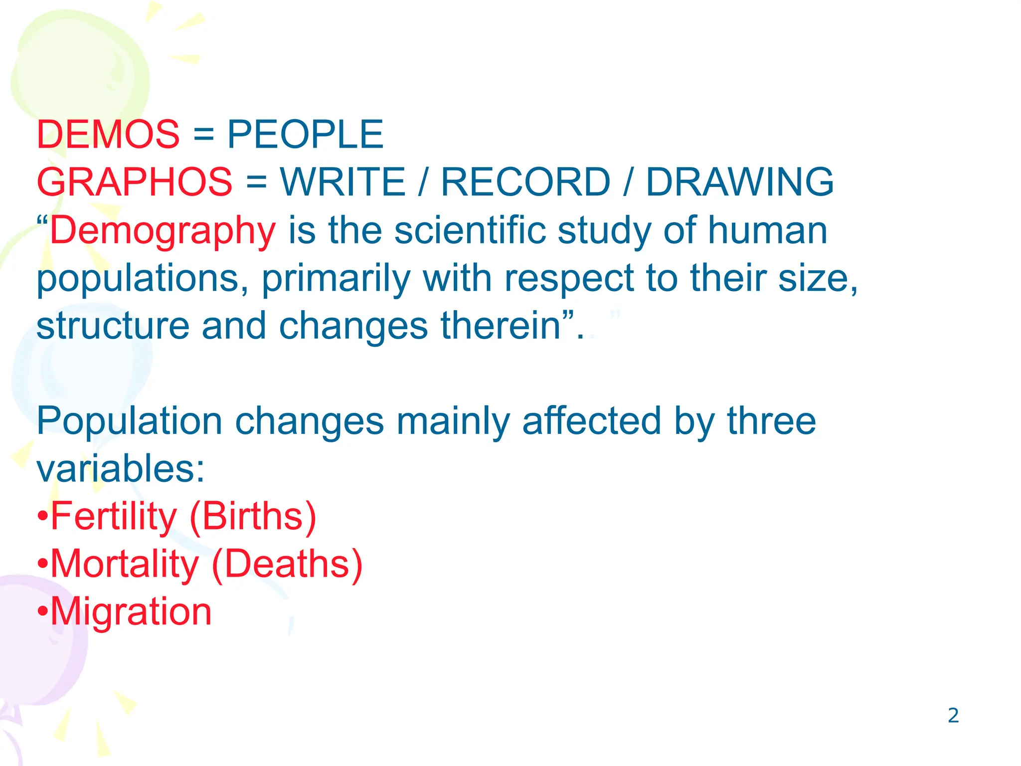 DEMOGRAPHY.ppt hfggghfssxdrhjjjhddfhhjhgv | PPT
