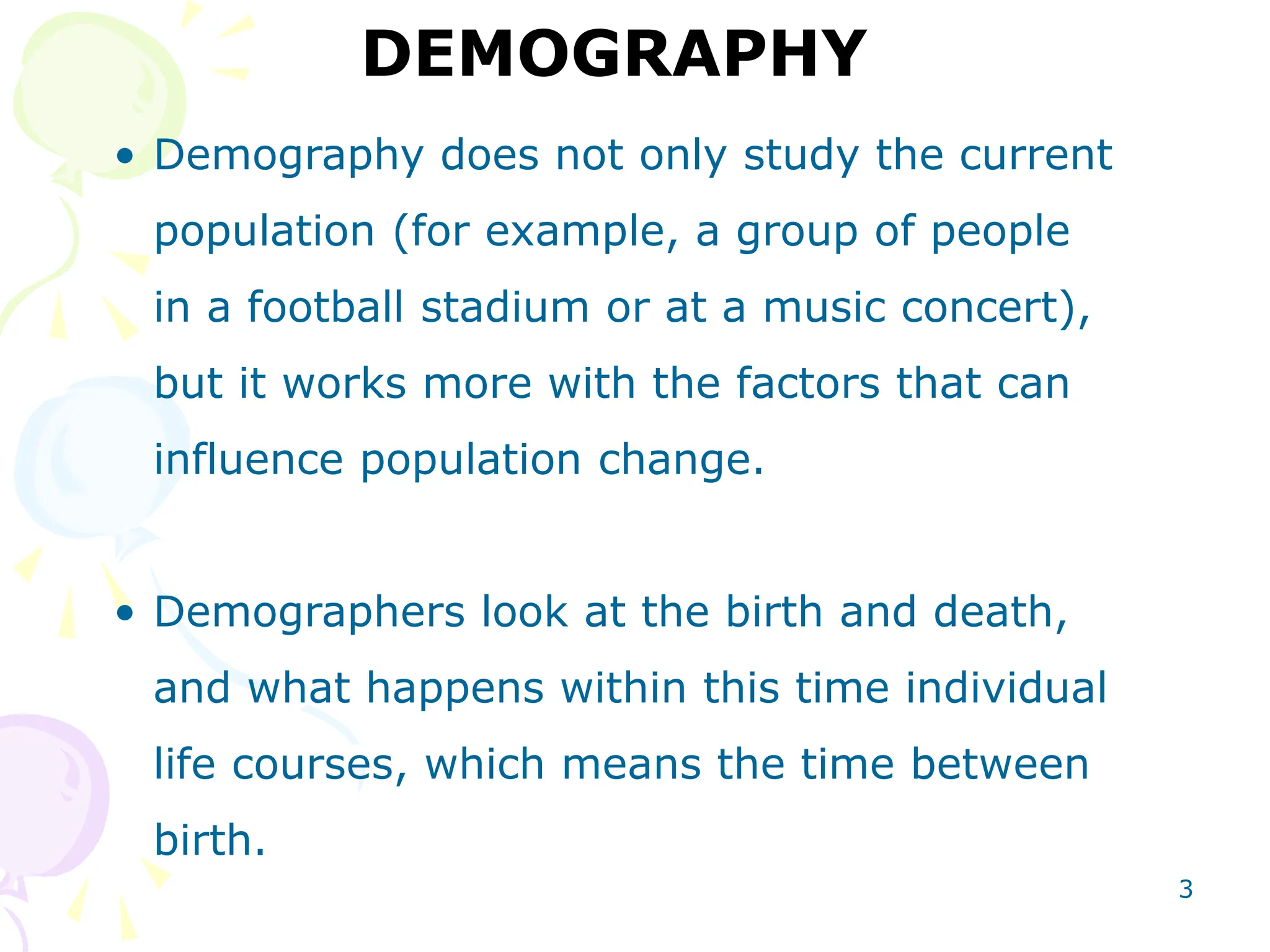 DEMOGRAPHY.ppt hfggghfssxdrhjjjhddfhhjhgv | PPT