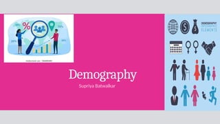 Demography.pptx DEMOGRAPHY LECTURE PPT.. | PPT
