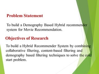 Demography basedhybridrecommendersystemformovierecommendation | PPT