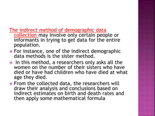 Demography - Methods of collection of demographic data | PPTX
