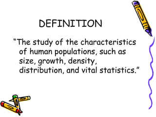 DEMOGRAPHY in community health nursing, study about the population | PPT