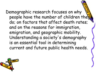 DEMOGRAPHY in community health nursing, study about the population | PPT
