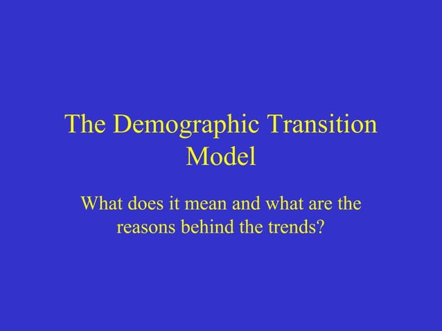 Demographic Transition Model | PPT