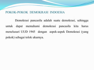 Demokrasi pancasila ppt | PPTX